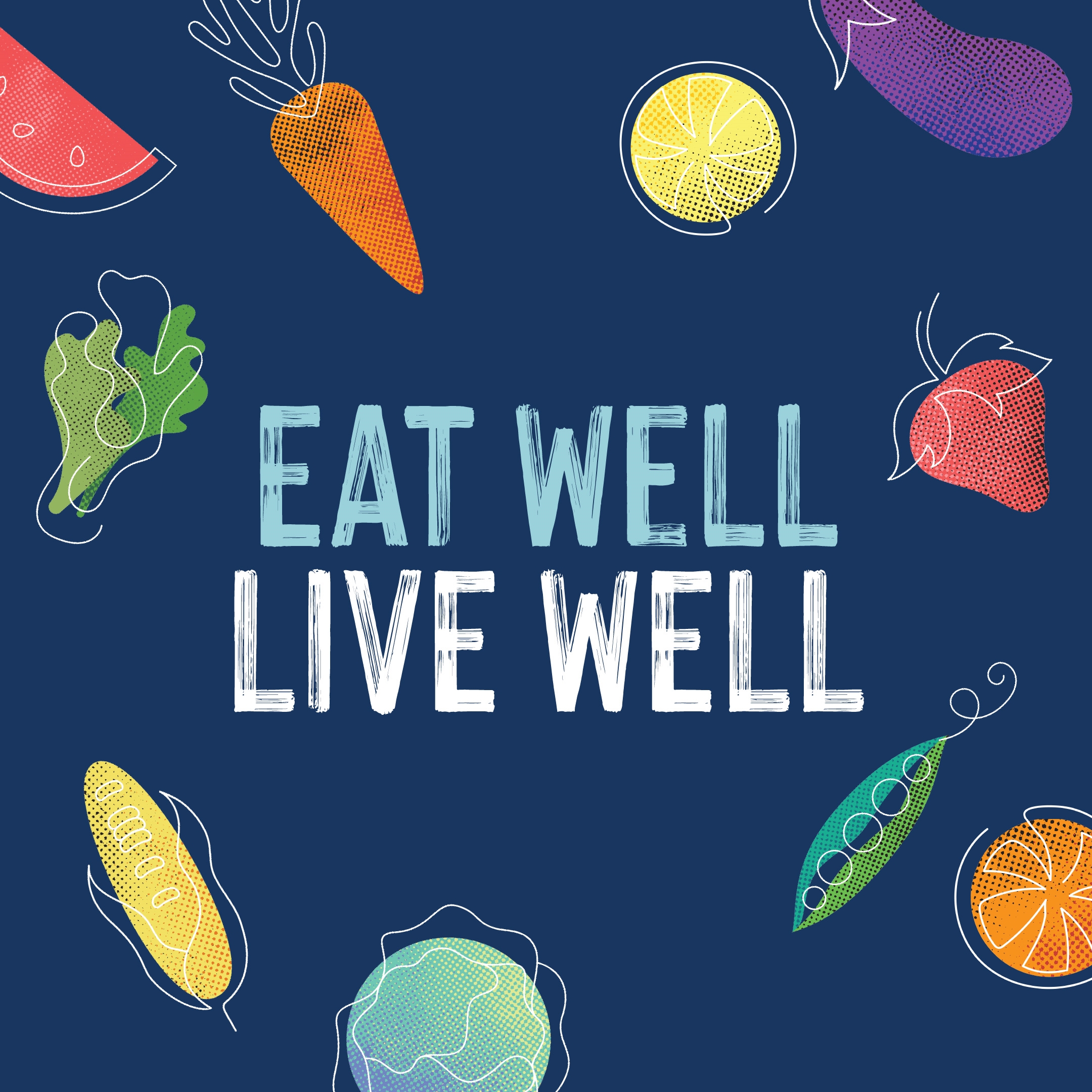 Eat Well Live Well Have Your Say Eat Well Live Well Have Your Say